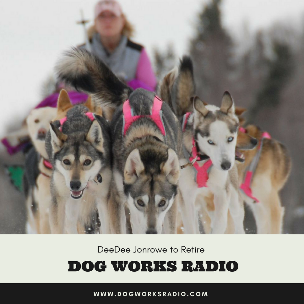 Iditarod musher DeeDee Jonrowe to retire | Dog Works Radio