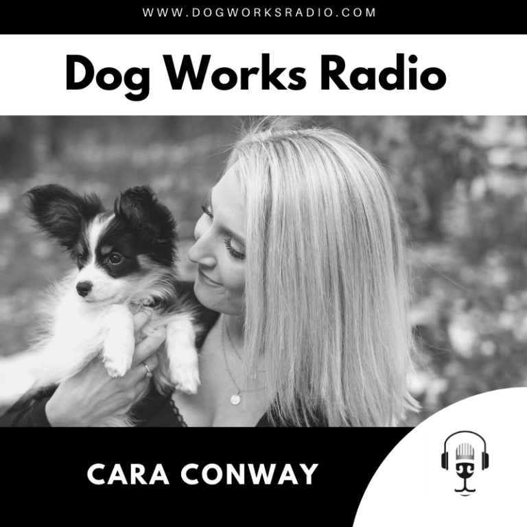 Cara Conway | Dog Works Radio